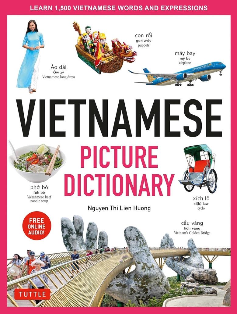 Vietnamese Picture Dictionary: Learn 1,500 Vietnamese Words and Expressions – For Visual ...